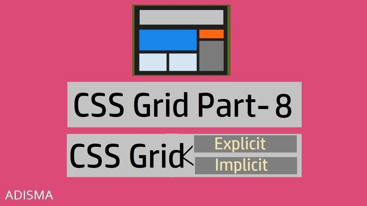Css Grid Implicit And Explicit Grid Tutorial In Hindi Adisma Youtube