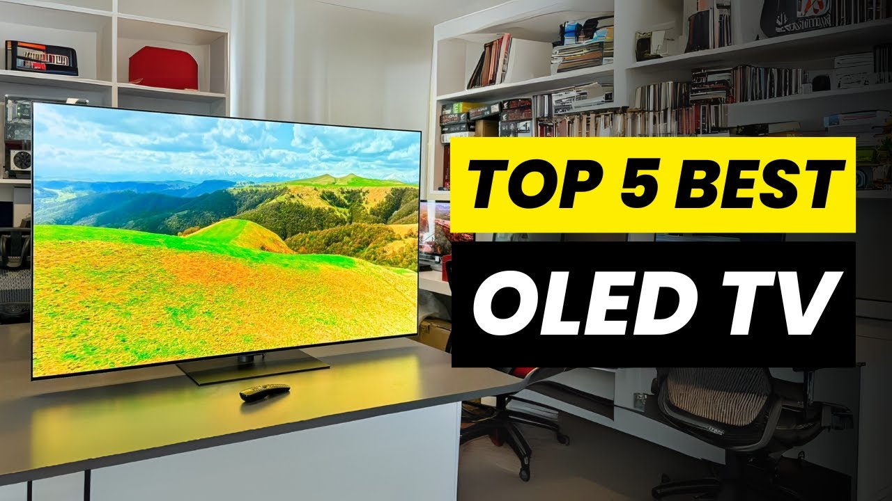 Top 5 BEST OLED TVs of 2025 [Must Watch Before You Buying] - YouTube