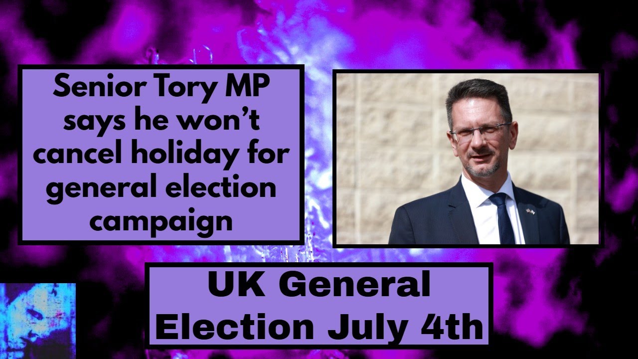 Senior Tory MP says he won’t cancel holiday for general election ...