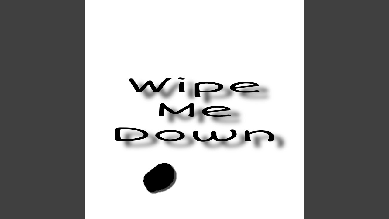 Wipe Me Down (feat. KrashBlendz) - YouTube