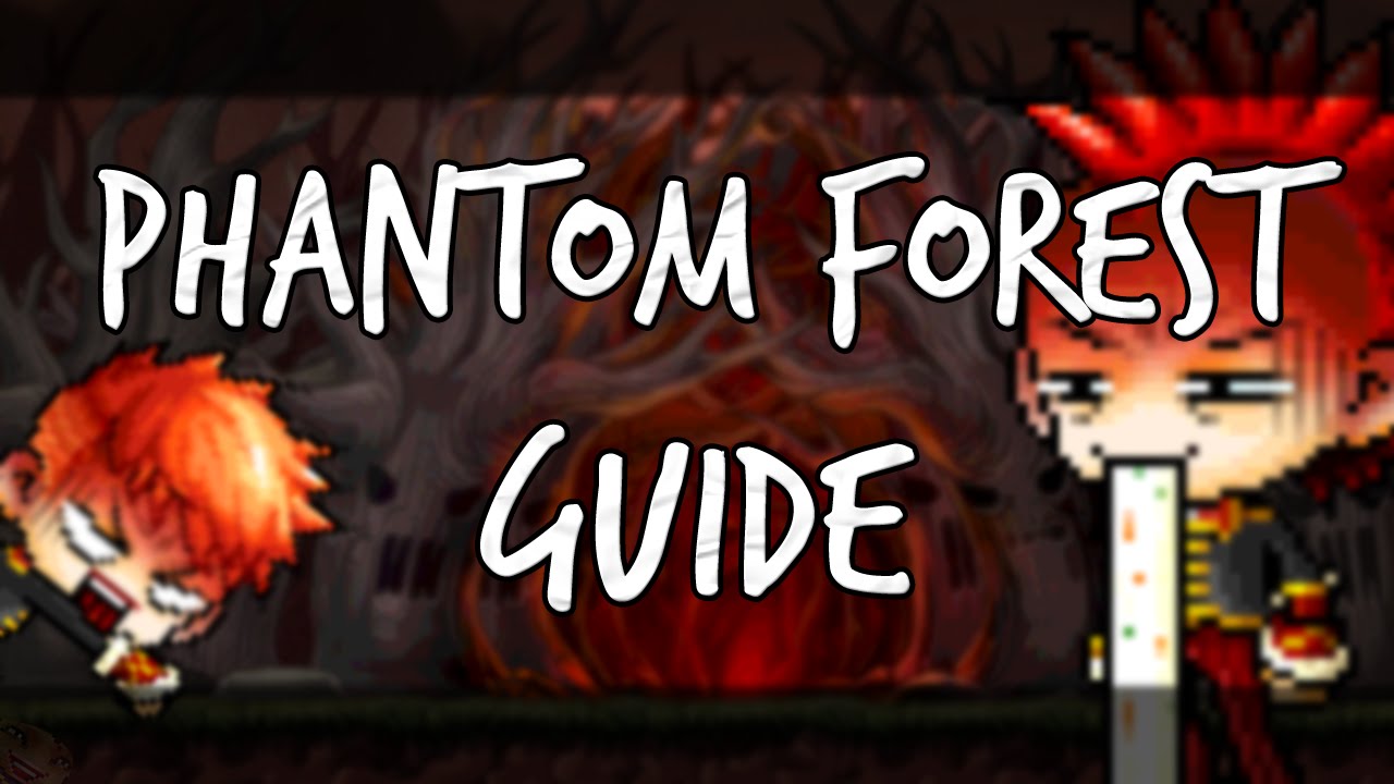 MapleStory - Phantom Forest Guide (v.171 - v.209) - YouTube
