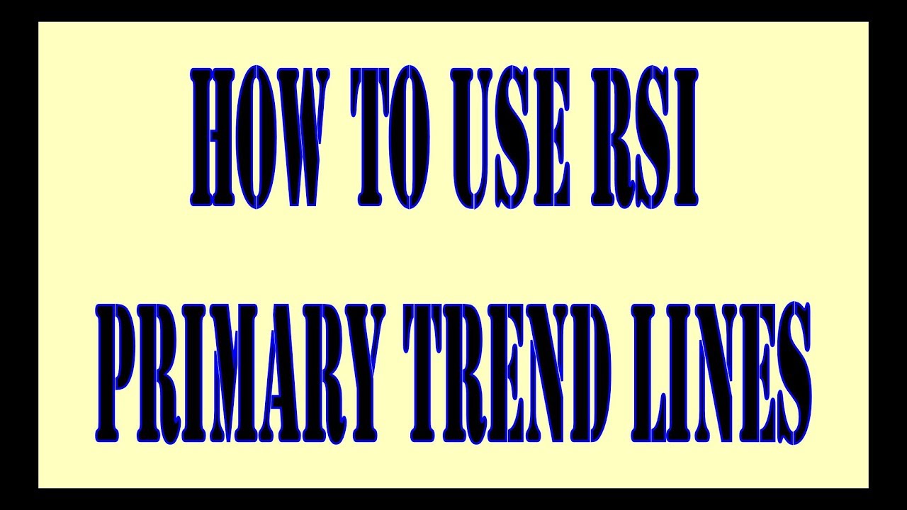 🔴 How To Use RSI Primary Trend Lines - 761 - YouTube