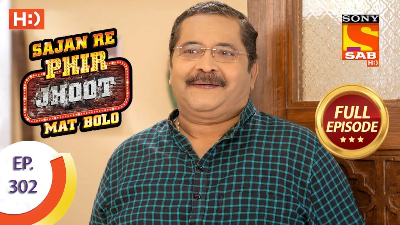 Sajan Re Phir Jhoot Mat Bolo - Ep 302 - Full Episode - 24th July, 2018 ...