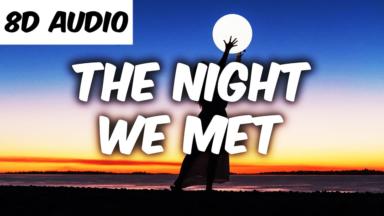 Lord Huron - The Night We Met (8D AUDIO) - YouTube