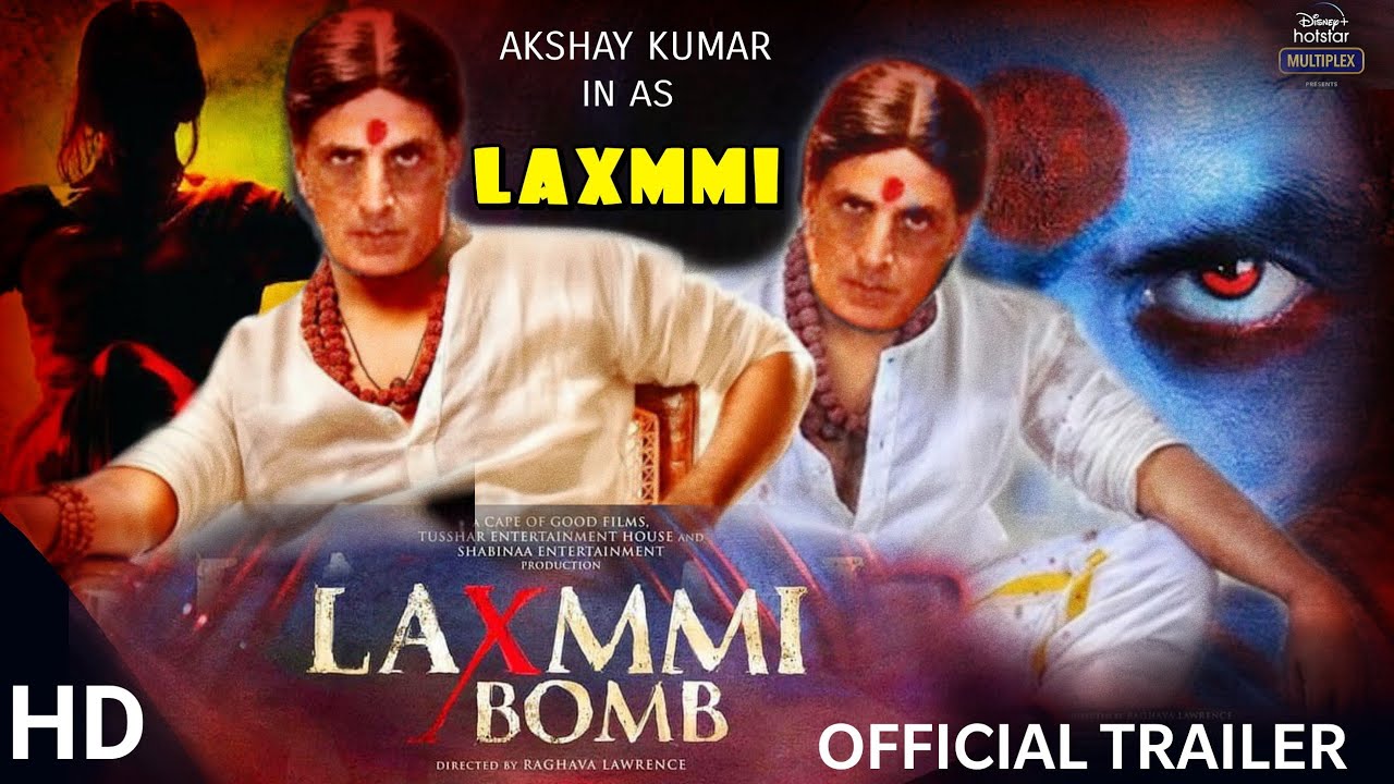 Laxmmi Bomb Trailer, Akshay Kumar, Kiara Advani, Raghva Lawrence ...