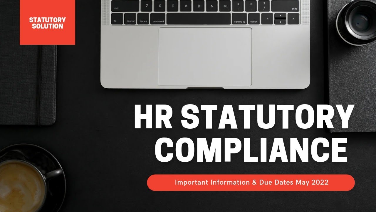 HR Statutory Compliance May 2022 | Labour Law Compliance ...