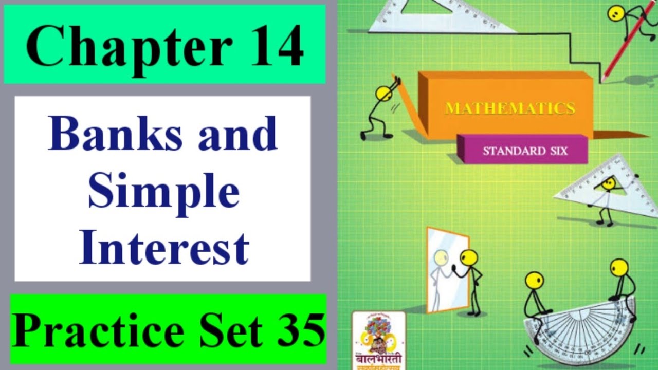 Banks and Simple Interest Std 6 Practice Set 35 - YouTube