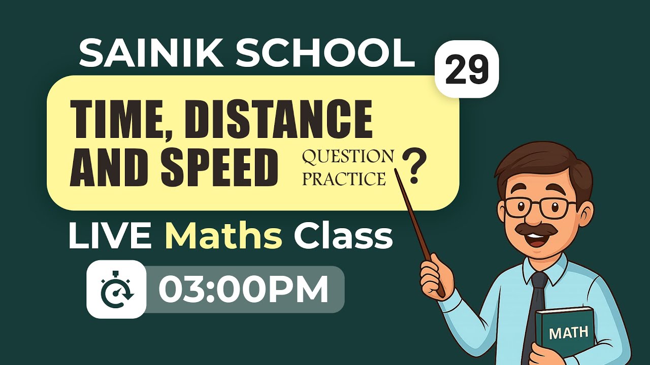 Distance, Time & Speed, Questions Practice | LIVE Maths Class | Sainik ...