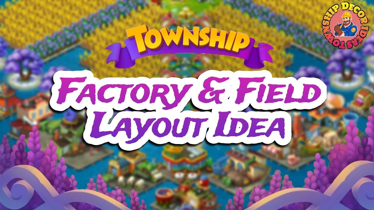 Factory & Field Layout Idea || Township || - YouTube