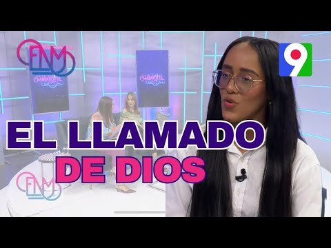 Naomi Almonte: “Tuve el privilegio de descubrir el llamado de Dios en ...