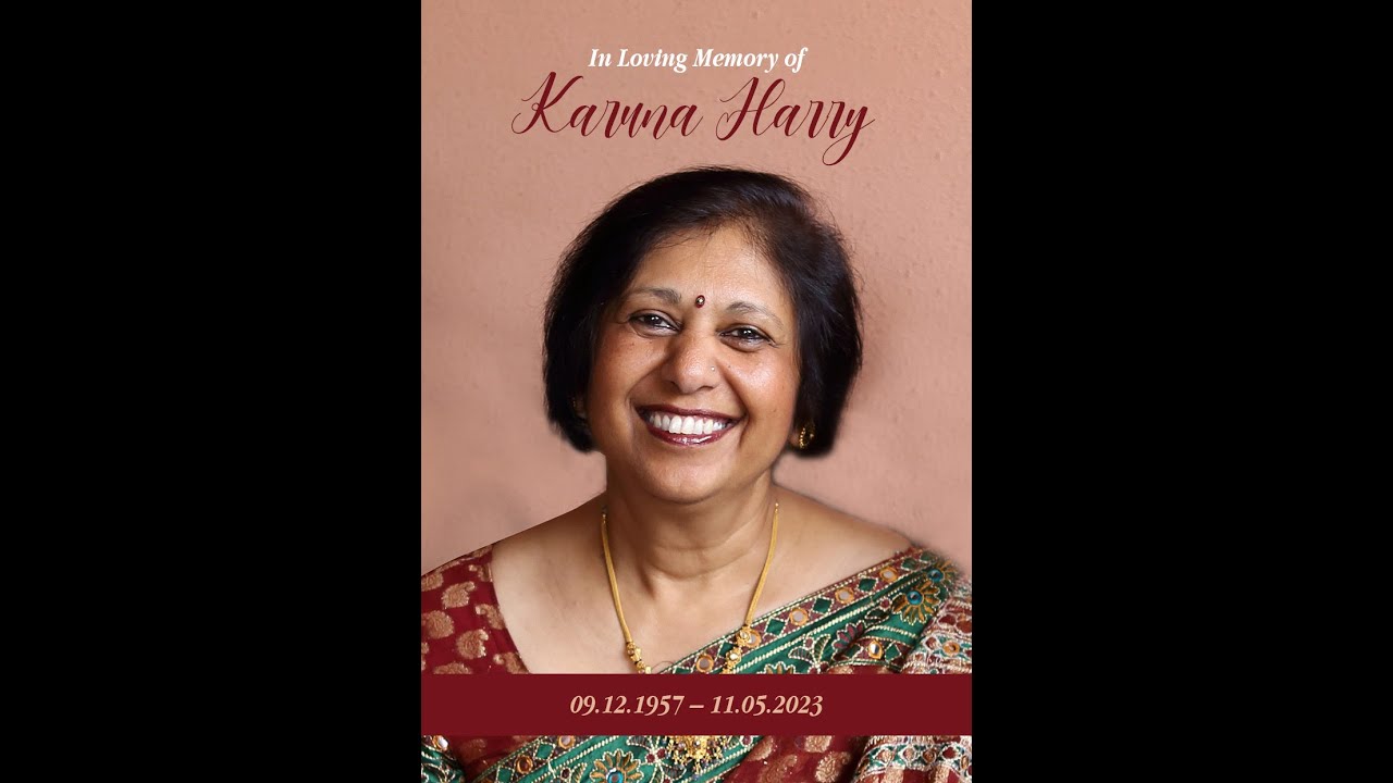 In Loving Memory of Karuna Harry - YouTube