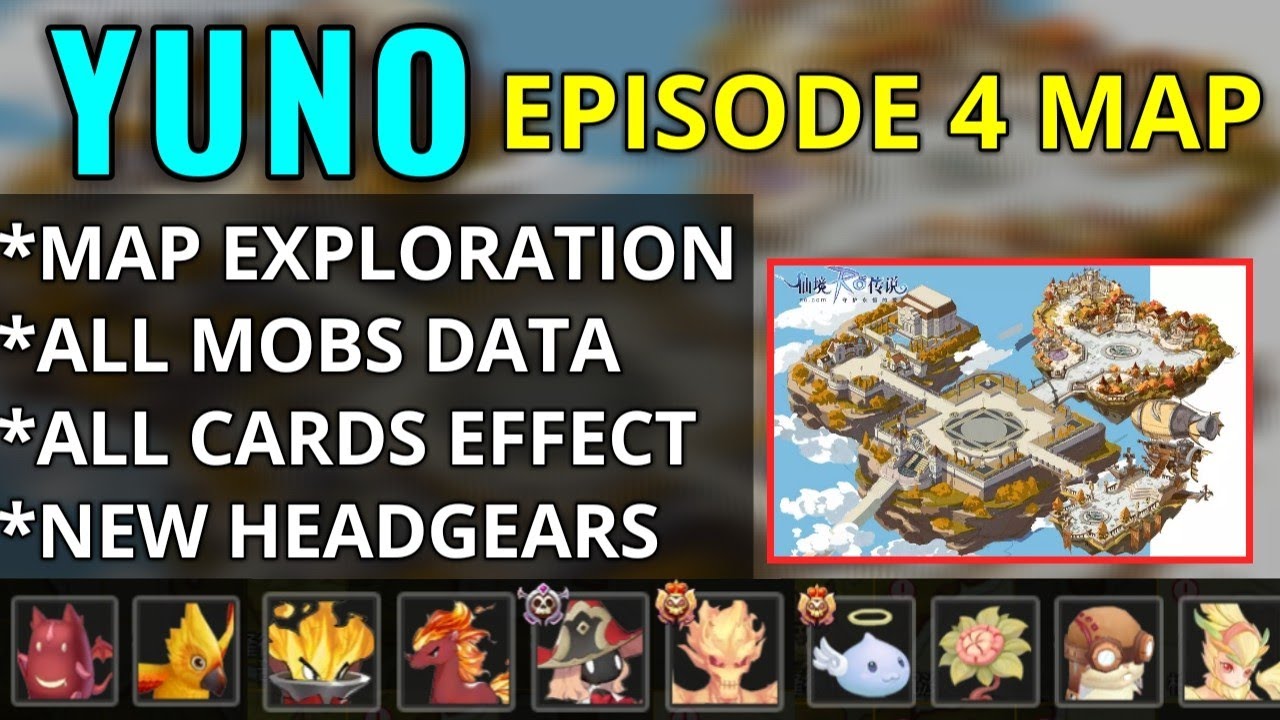 YUNO episode 4 MAP MEGA PREVIEW (MOBS,CARDS,AREAS,MVP, HEADGEARS) - YouTube