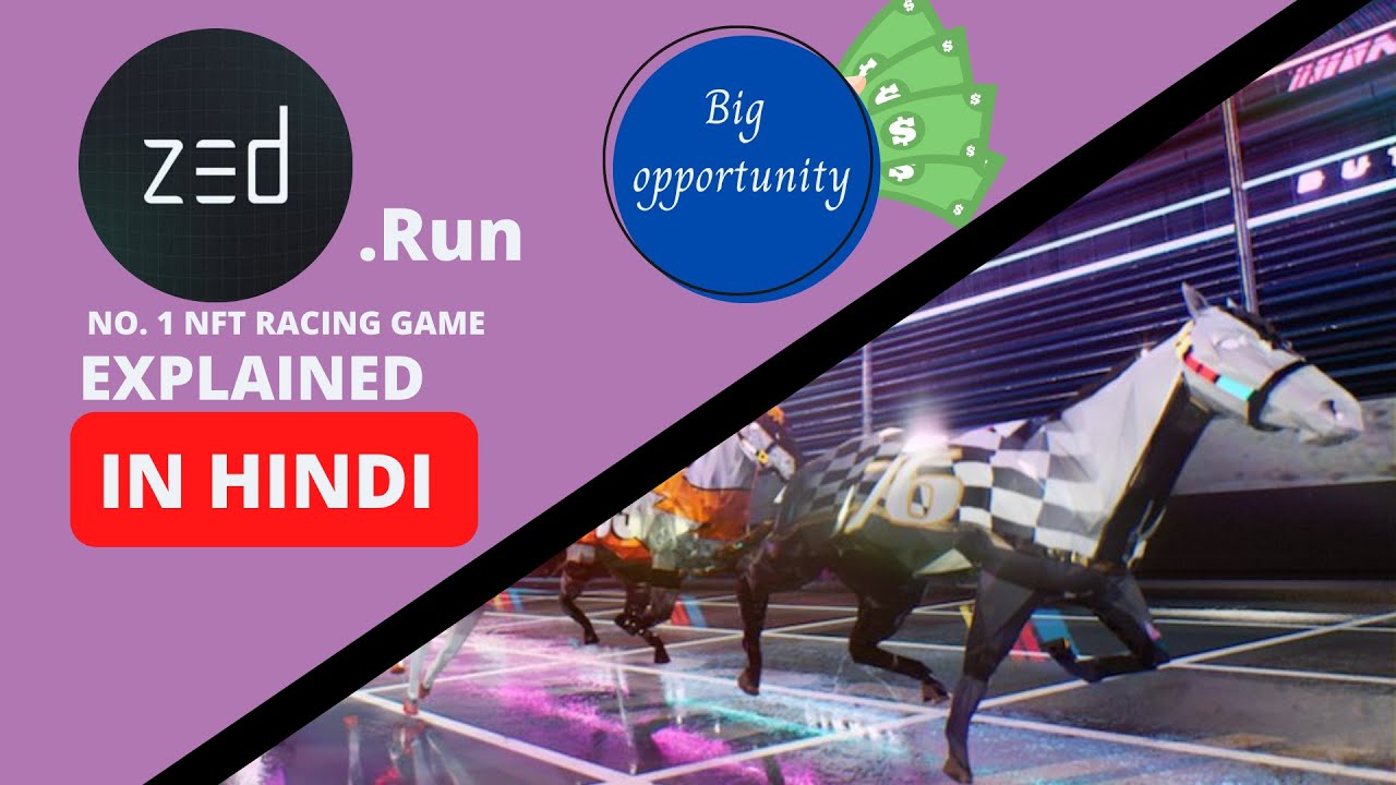 WHAT IS ZED RUN RACING IN HINDI | ZED RUN RACING EXPLAINED IN HINDI ...