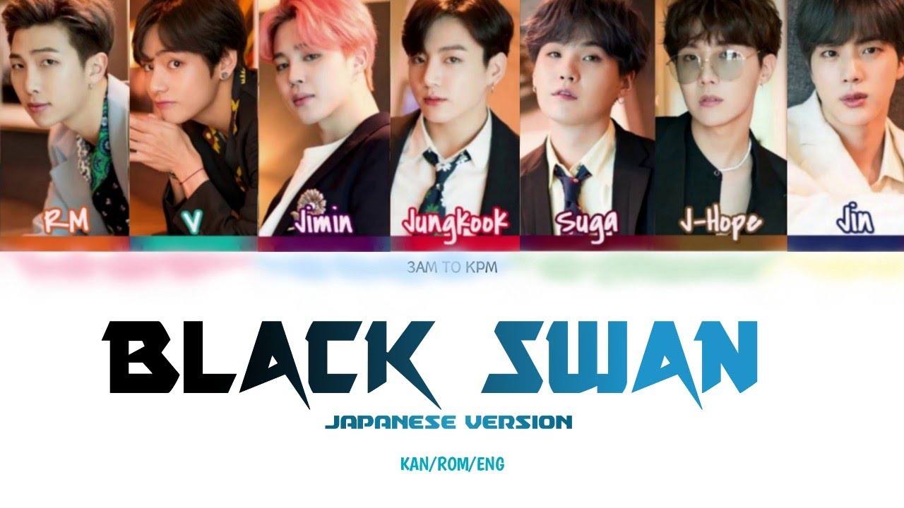 Bts 防彈少年團 Black Swan Japanese Ver Color Coded Lyrics [kan Rom