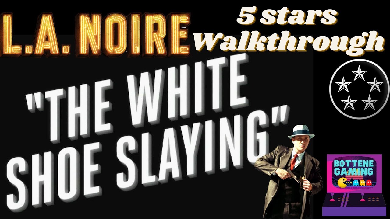 Case #13 The White Shoe Slaying 5 Stars - YouTube
