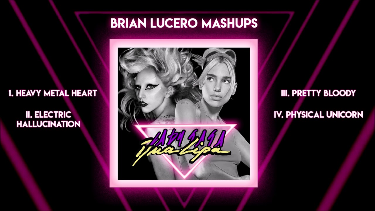 Brian Lucero Mashups presents: Born This Way x Future Nostalgia (Mini ...