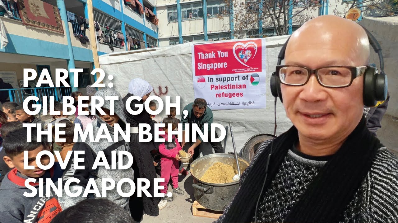 Meet Gilbert Goh of Love Aid Singapore (Part 2!) - YouTube
