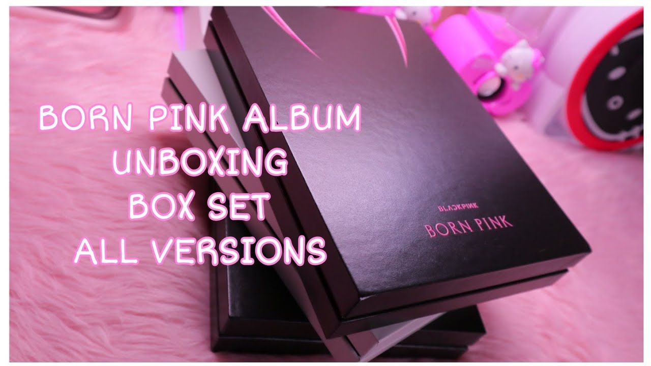 UNBOXING BLACKPINK - 2ND ALBUM [BORN PINK] BOX SET VER. (Black,Gray ...