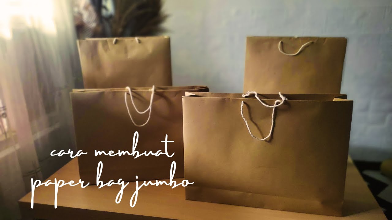 DIY PAPER BAG BESAR | MEMBUAT PAPER BAG JUMBO MUDAH DAN HEMAT - YouTube