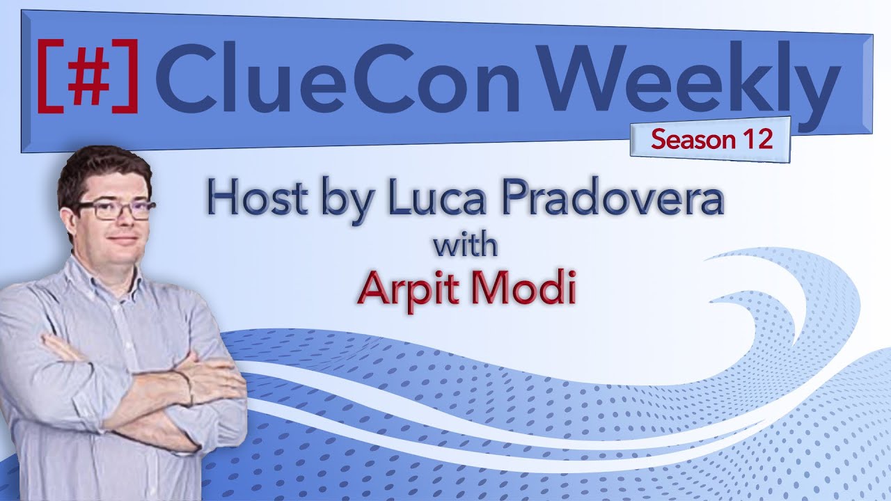 ClueCon Weekly with Arpit Modi - YouTube