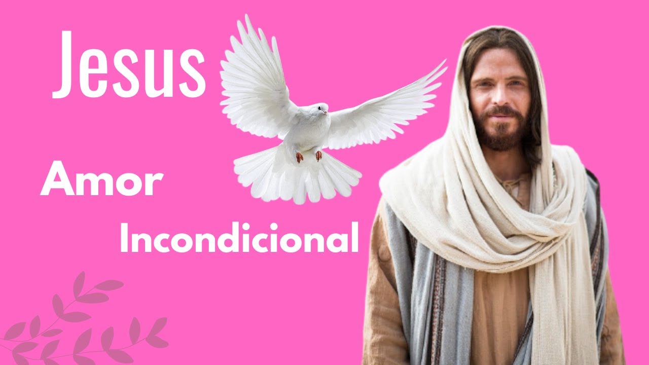 😇Jesus Amor Incondicional: Palavra de Motivação😇 - YouTube