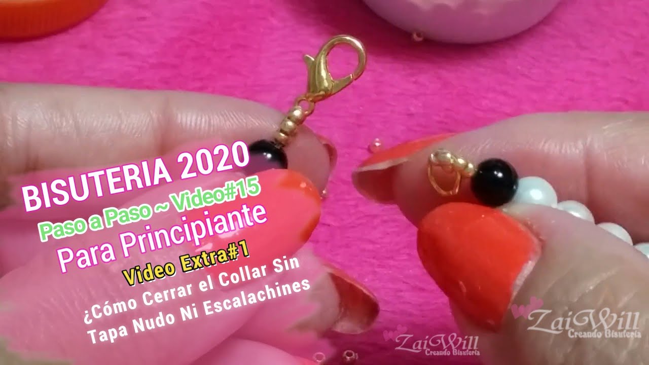 ¿Cómo Cerrar el Collar Sin Tapa Nudo Ni Escalachines? ~ Bisuteria ...