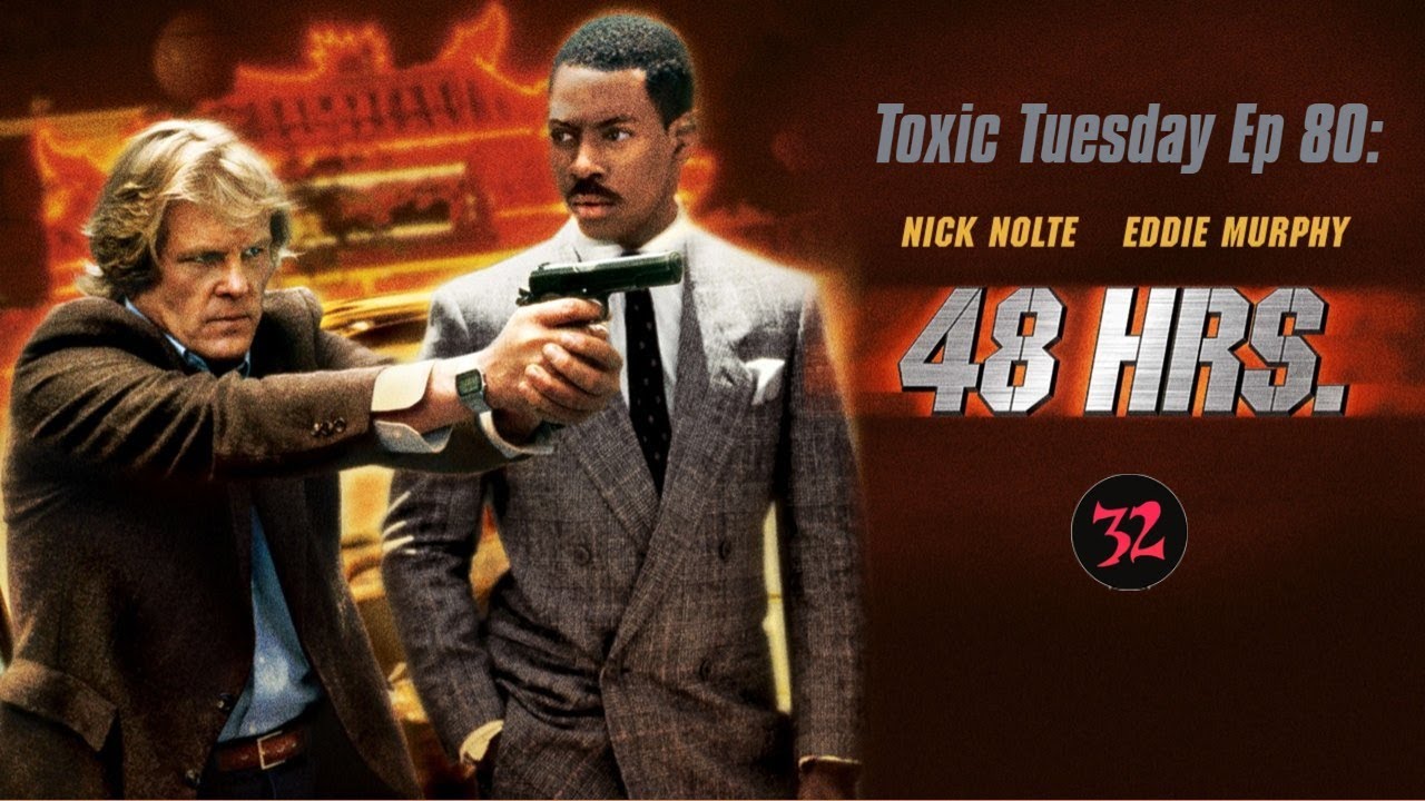 Toxic Tuesday EP 80: 48 HRS. - YouTube