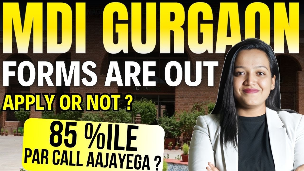 MDI Gurgaon Forms Are Out Should You Apply Or Not ? CAT 2024 %ile ...