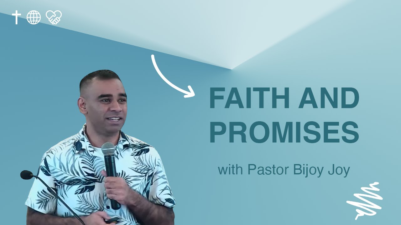 Faith and Promises - Ps Bijoy Joy - 8th October - YouTube