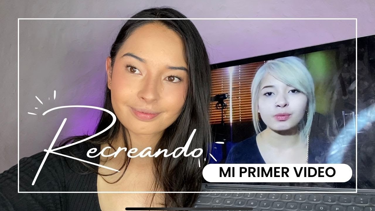 RECREANDO MI PRIMER VIDEO EN YOUTUBE de hace 12 años - YouTube