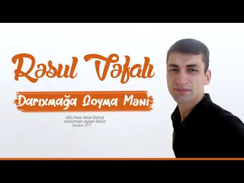 Resul Vefalı - Darıxmağa Qoyma Meni