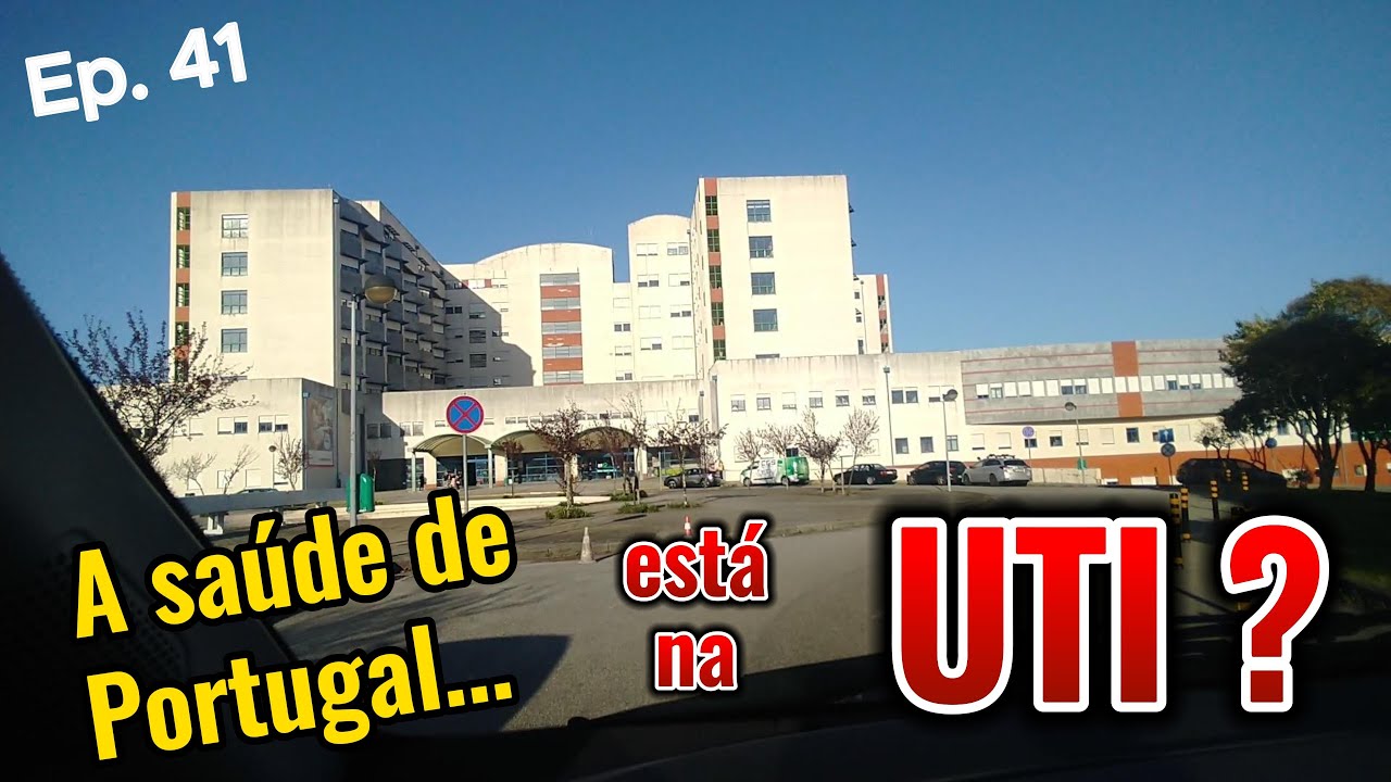 A saúde de Portugal está na UTI? #41 - YouTube