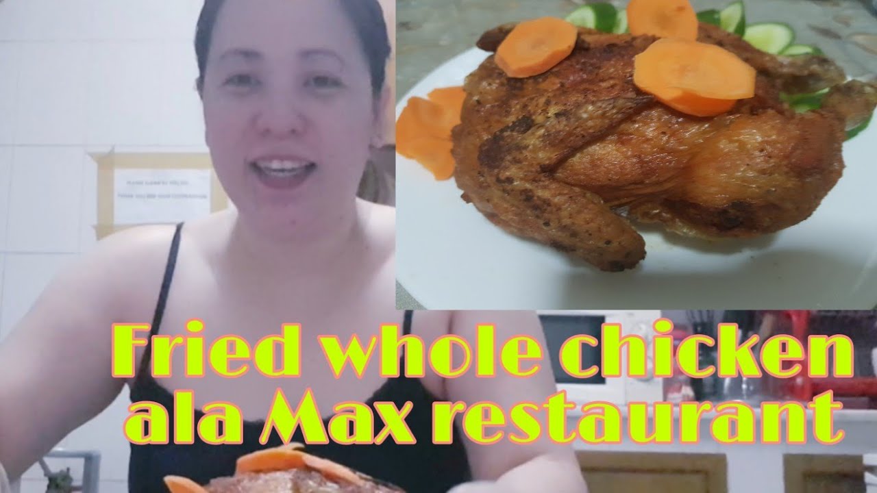 Fried whole chicken🐓 ala Max restaurant - YouTube