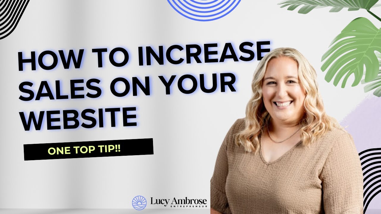 How to increase your sales on your website (ONE TOP TIP!) - YouTube