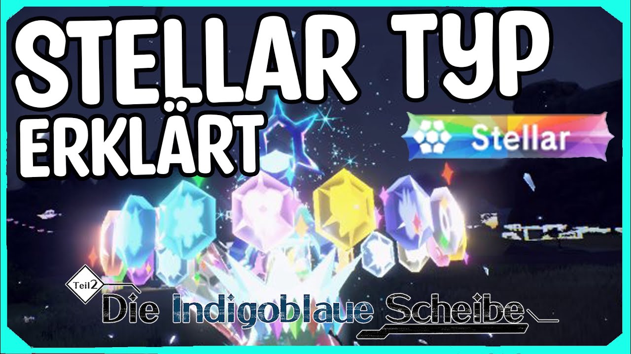 Der Stellar Tera Typ erklärt ! Das kann der Neue Typ + wann man ihn ...