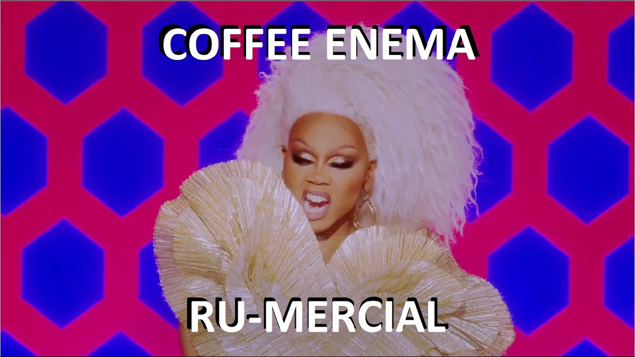 Rupaul´s Coffee Enema Commercial - YouTube