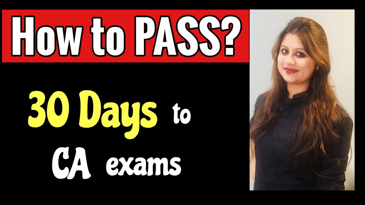 How to study consistently and pass CA exams in last 30 days - YouTube