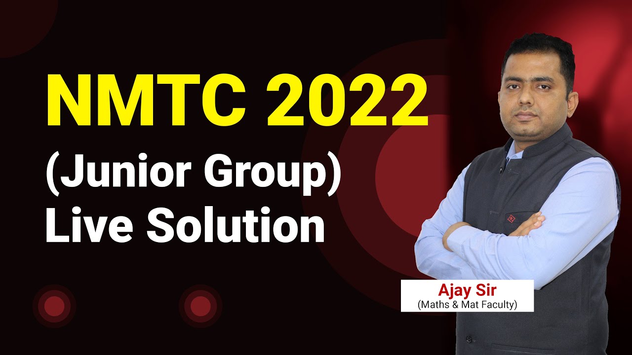 NMTC 2022 Junior Group LIVE Paper Solution & Analysis | Class IX & X ...