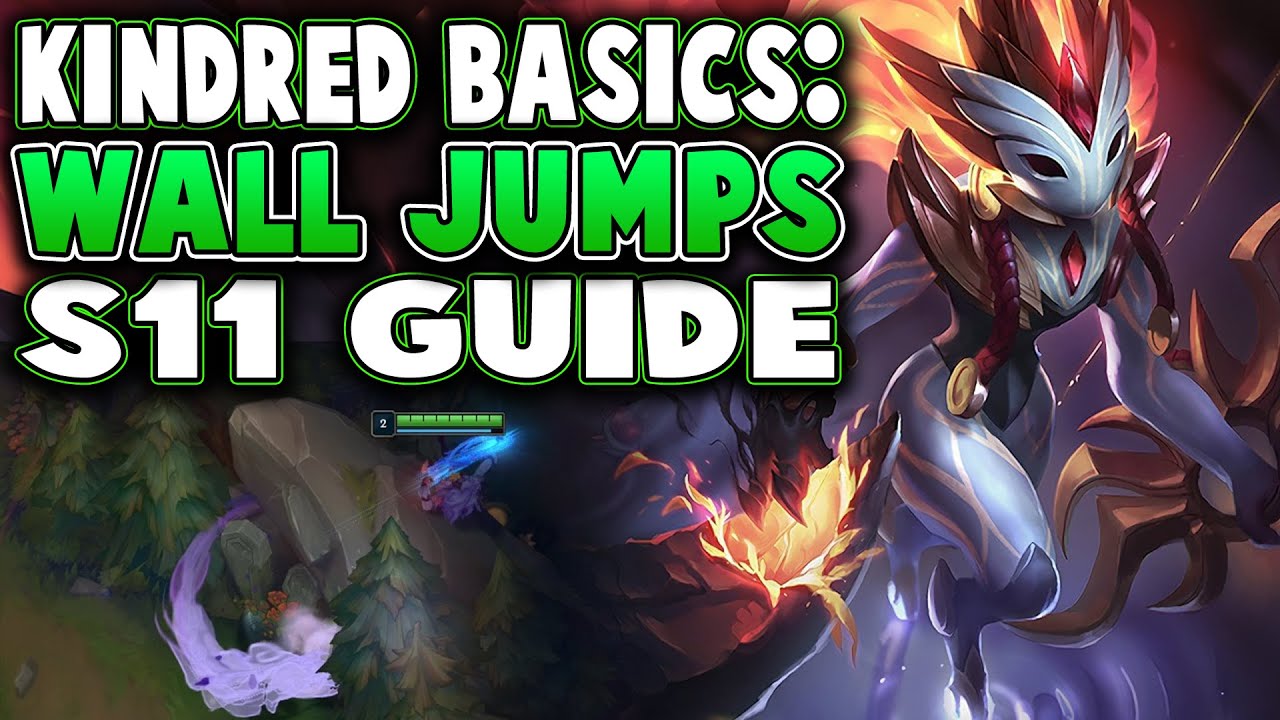 Season11 Basic Kindred Wall Jump Guide! Hard And Easy Wall Hops ...