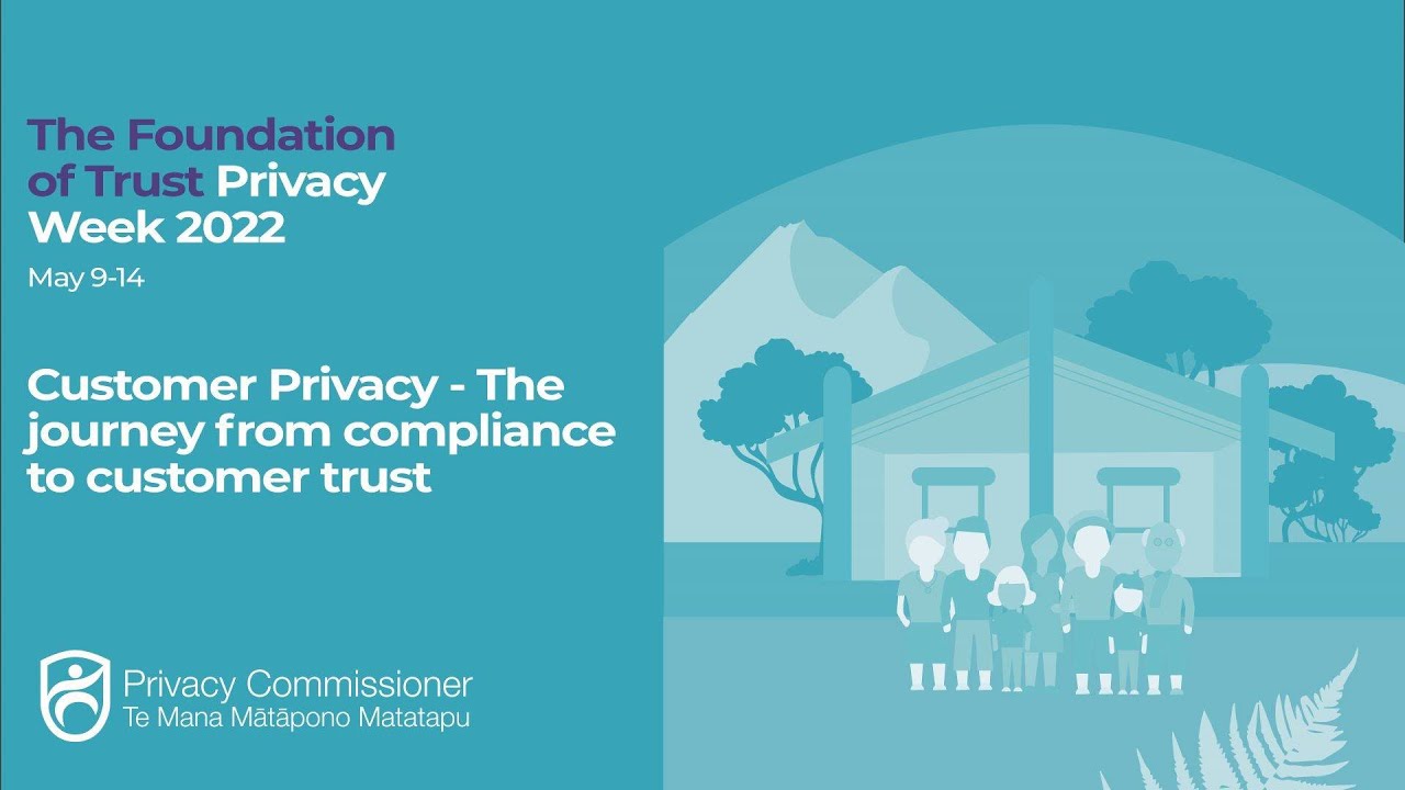 Customer Privacy: the journey from compliance to customer trust - YouTube