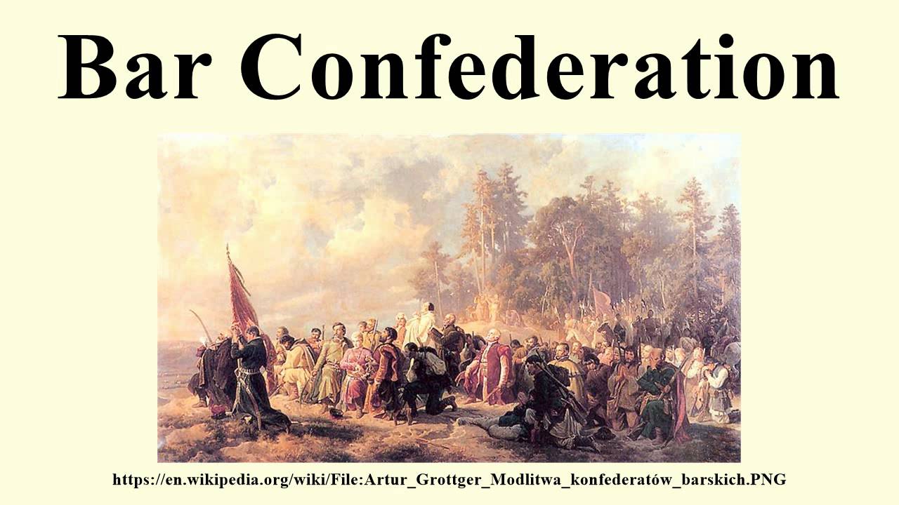 Bar Confederation - YouTube