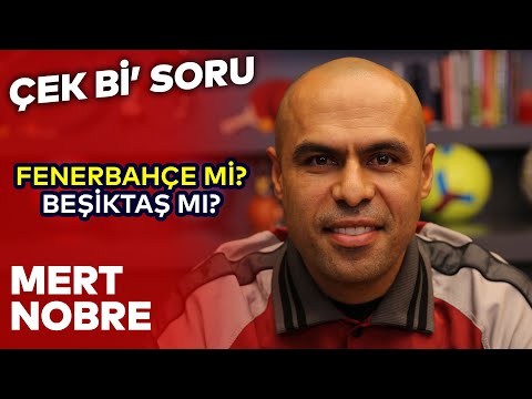 Fenerbahçe mi, Beşiktaş mı? | Mert Nobre - Çek Bi' Soru #1