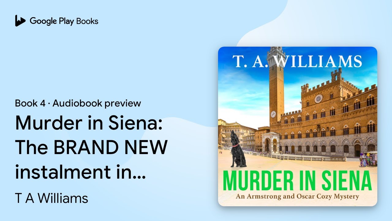 Murder in Siena: A gripping instalment in… by T A Williams · Audiobook ...