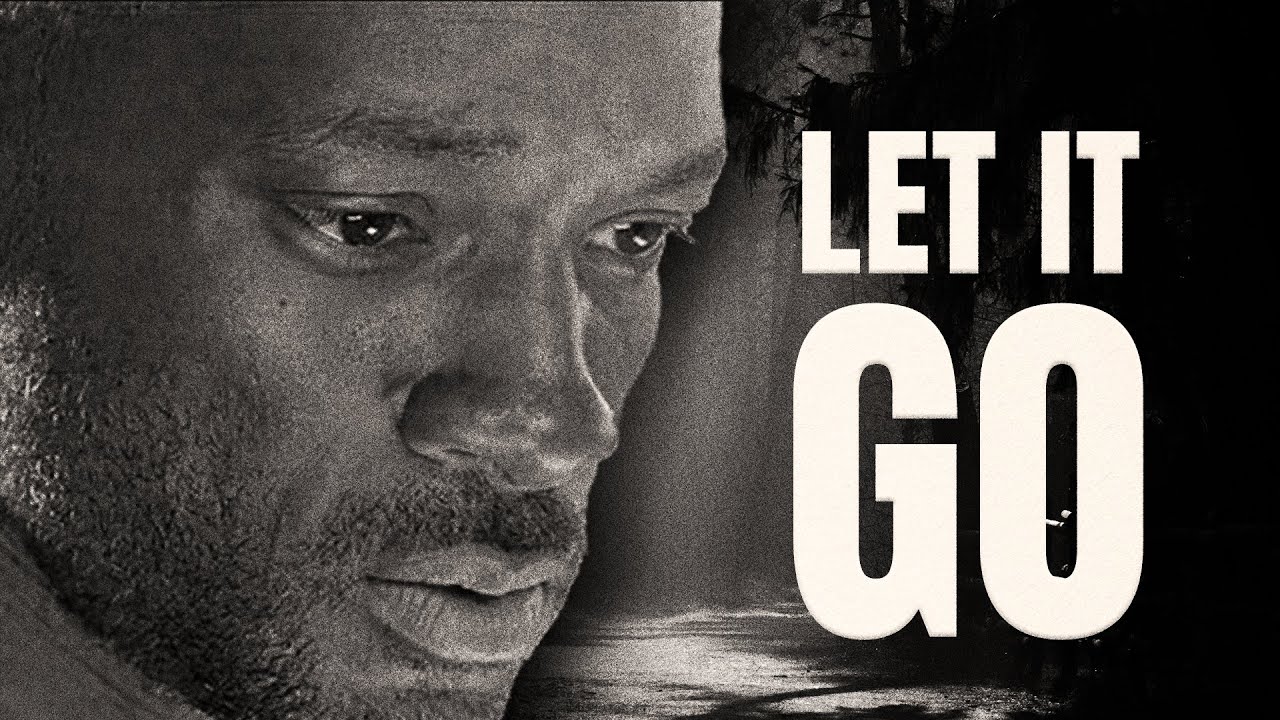 LET IT GO - Powerful Motivational Speech - YouTube