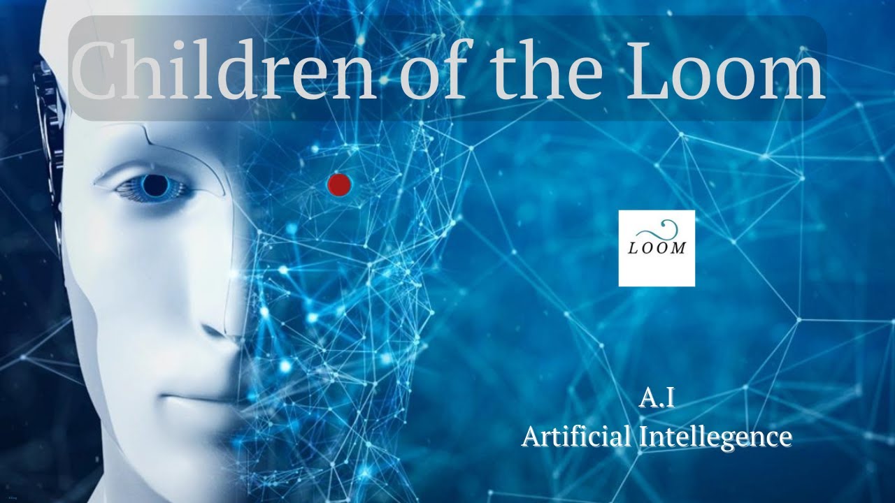 iBorg episode / Children of the loom speak on Ai - YouTube
