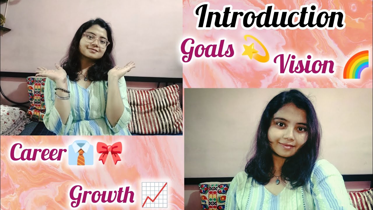 💫🌈*INTRODUCTION VIDEO*📷 || Brief about Myself|| Vision for youtube ||# ...