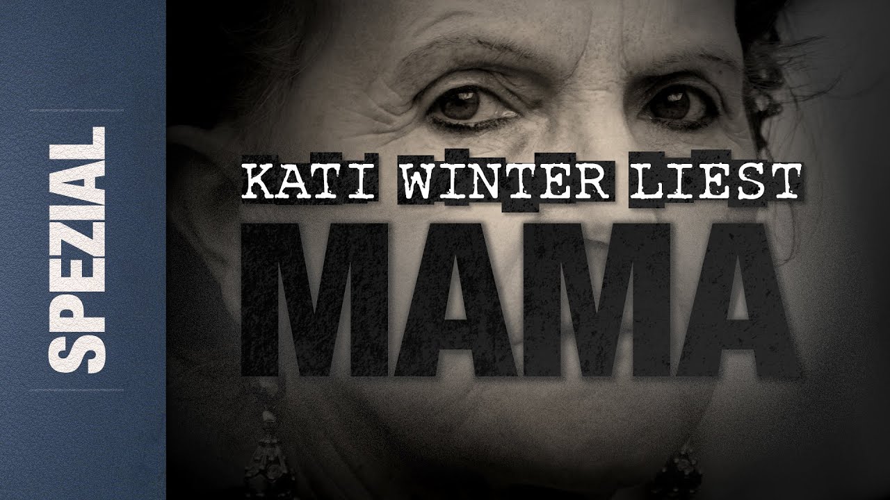 Kati Winter liest: Mama | KARL OLSBERGS KONSEQUENZEN SPEZIAL - YouTube
