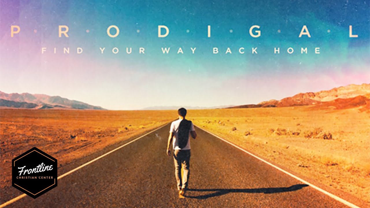 Prodigal Find Your Way Back Home - YouTube