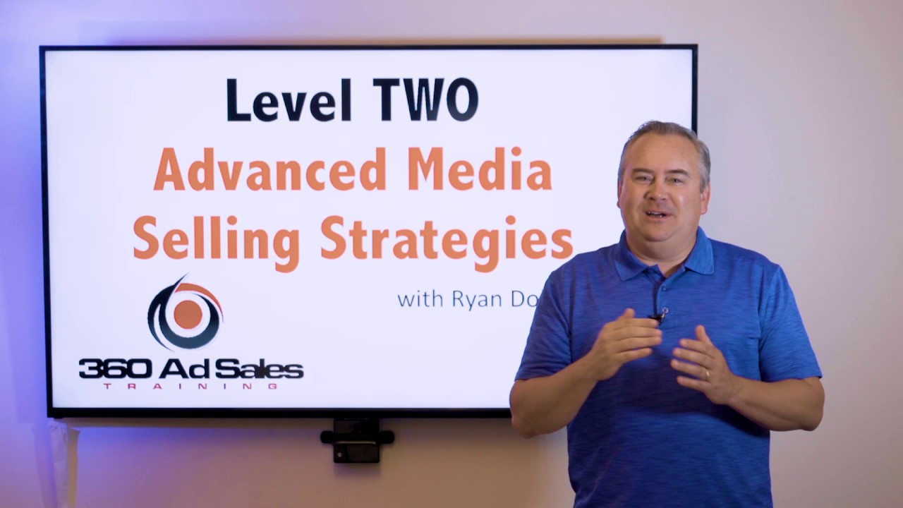 Ad sales training, Level Two, Advanced Selling Skills, ad sales ...