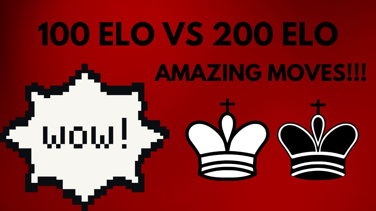 100 ELO vs 200 ELO!!! (Amazing Moves) - YouTube